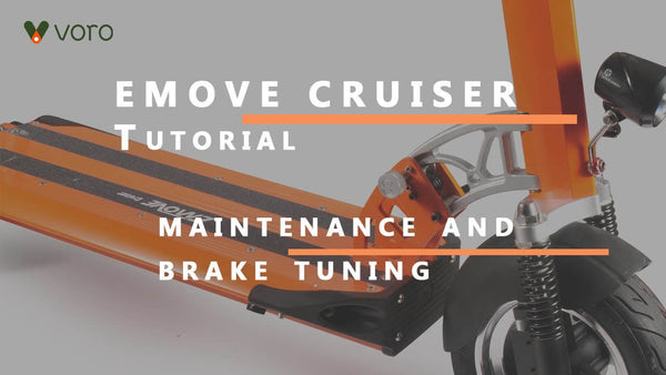 EMOVE Cruiser Brake Tuning and Maintenance Guide - VoroMotors (Aus)